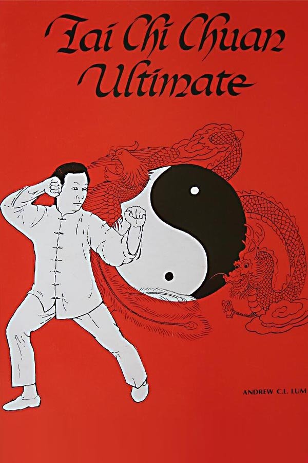 Andrew Lum. - Tai Chi Chuan Ultimate – Shaolin Kung Fu Online Library